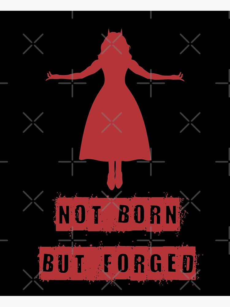 "Not born, but forged" Poster by Diversity-illus | Redbubble