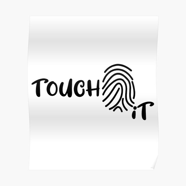 "Funny TOUCH quotes Logo design, Dont Touch,Touching " Poster for Sale ...
