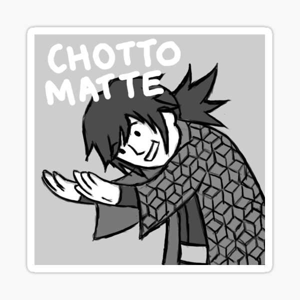 "Chotto Matte" Sticker by senpaibunny | Redbubble