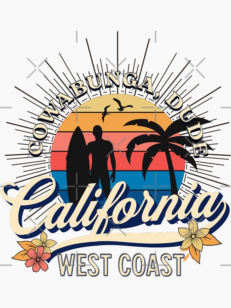 "Cowabunga Dude Beach Surfer Surf California Surfing" Sticker by ...