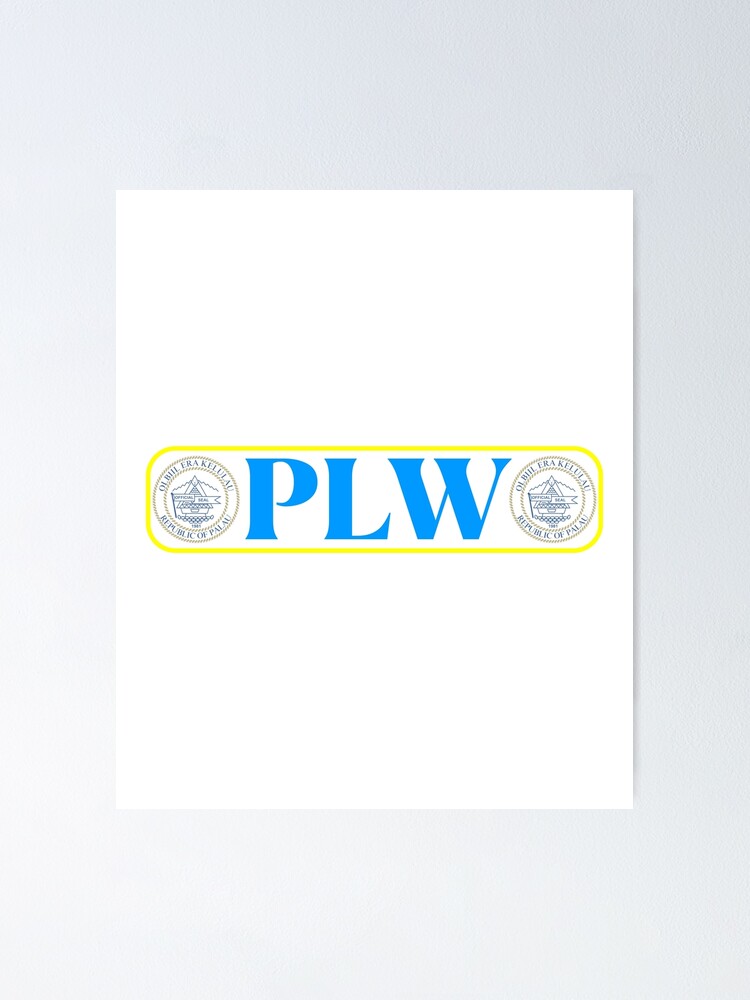 "PLW 3 Letter Code Palau" Poster for Sale by FedSherDesign | Redbubble