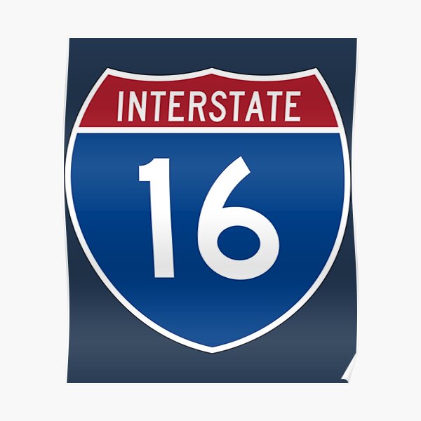 "American Road Signs Interstate Highway Number Shield 16. " Poster for ...