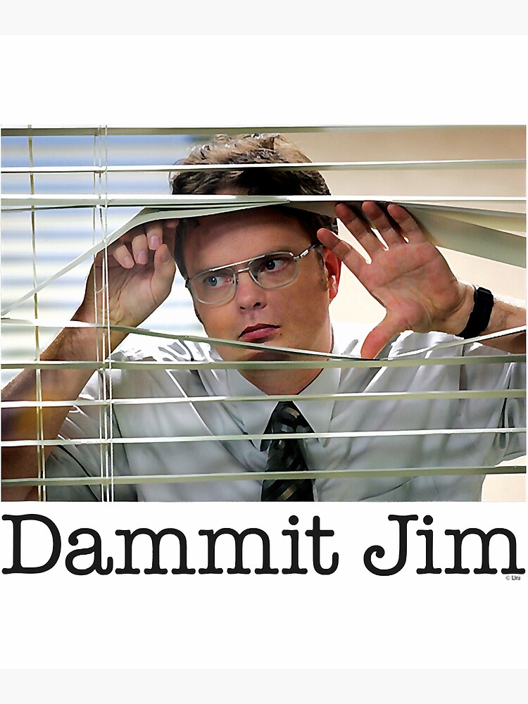"The Office Dammit Jim" Poster by ElfledaMina | Redbubble