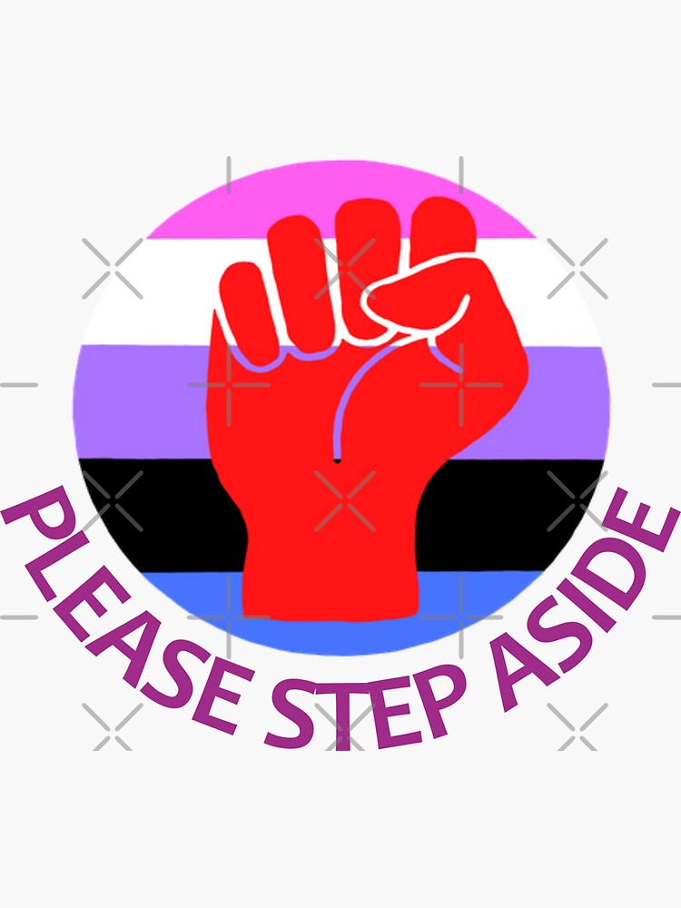 "Gender Fluid Activist - Please Step Aside" Sticker by couragetoday ...