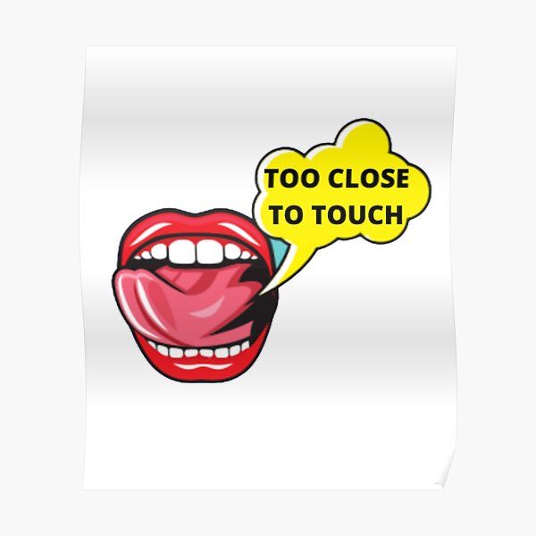 "Too Close To Touch | Funny & Sarcastic Sayings | Funny Quotes To ...