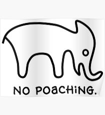No Poaching Posters | Redbubble