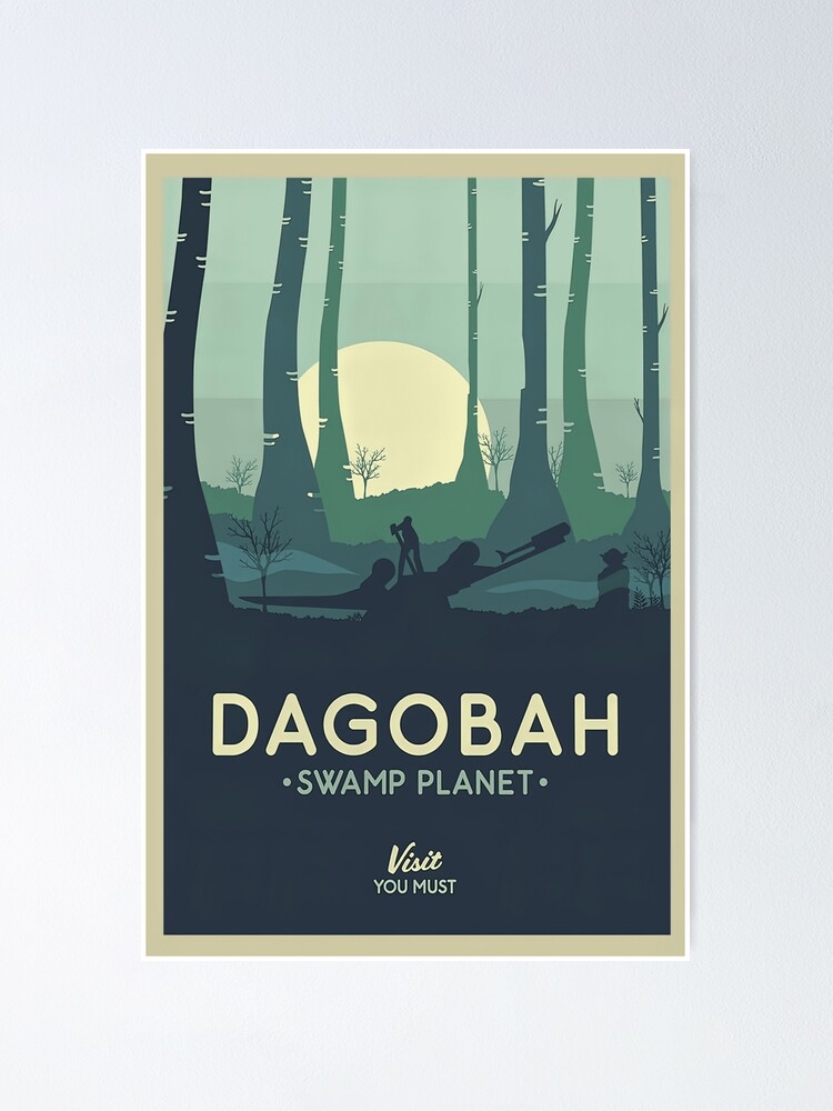 "Dagobah Swamp Planet Visit You Must Stár Wárs" Poster by ...