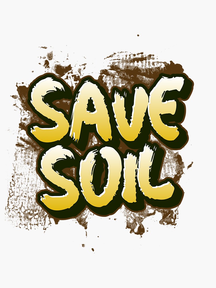 "Save Soil" Sticker by Soy-el-Soil | Redbubble