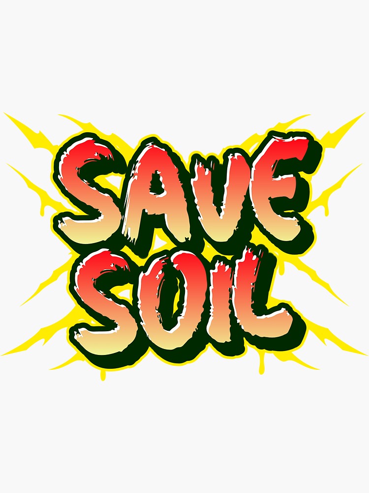 "Save Soil" Sticker for Sale by Soy-el-Soil | Redbubble