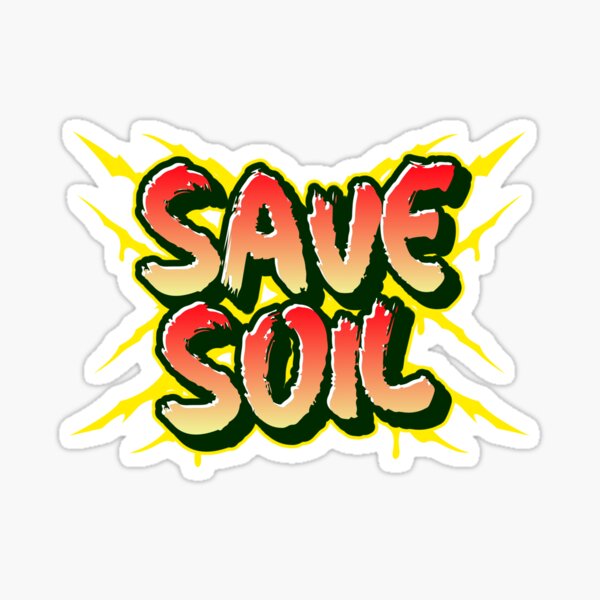 "Save Soil" Sticker for Sale by Soy-el-Soil | Redbubble
