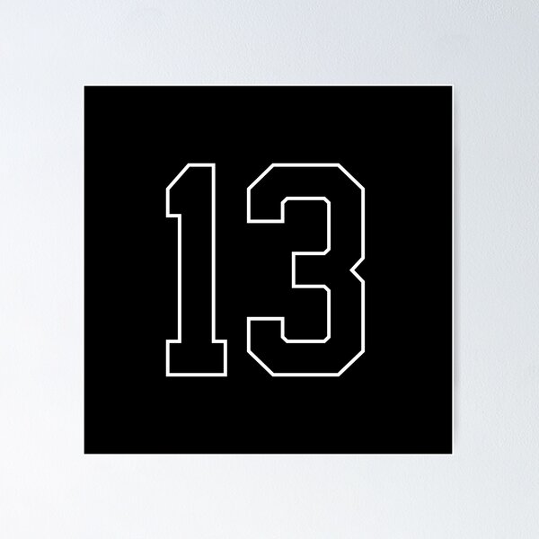 "Black Number 13 lucky sports jersey thirteen" Poster for Sale by ...