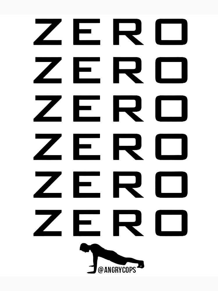 "Angry Cops Merch Zero Zero Zero Pushups" Poster by dawnanapj4d | Redbubble