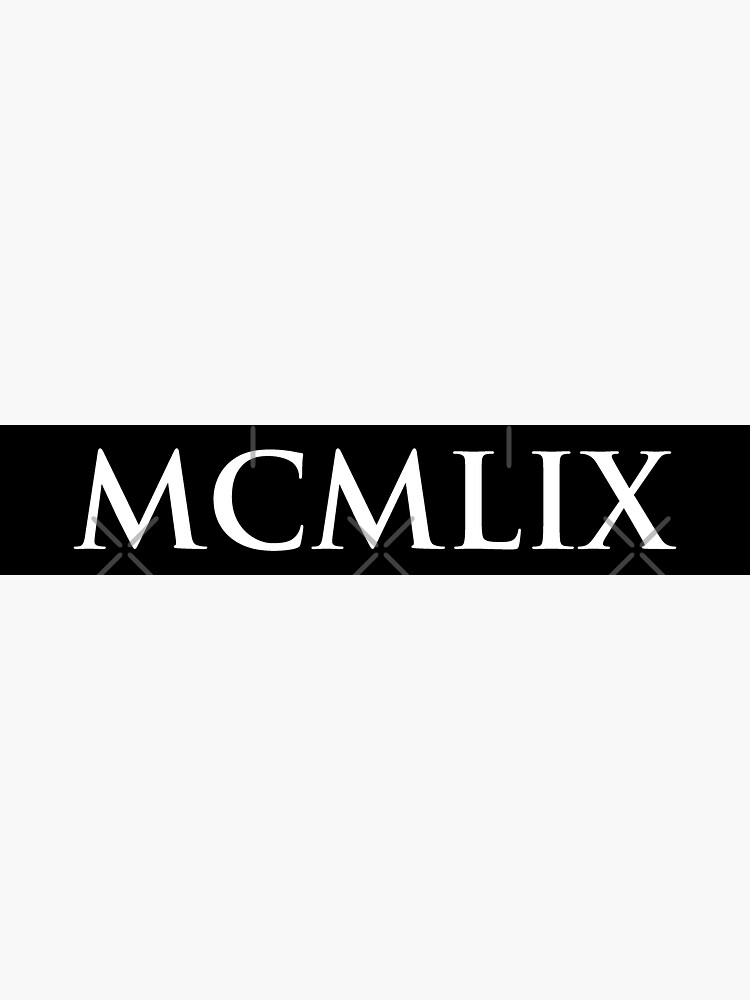 "1959 MCMLIX (Roman Numeral)" Sticker for Sale by gemgemshop | Redbubble