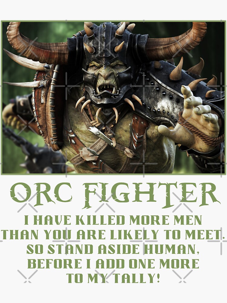 "Fierce Intimidating Cool Orc Fighter Meme "Stand Aside Human" Role ...