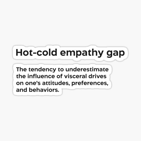 "Hot-cold empathy gap black" Sticker by EdimQuotes | Redbubble