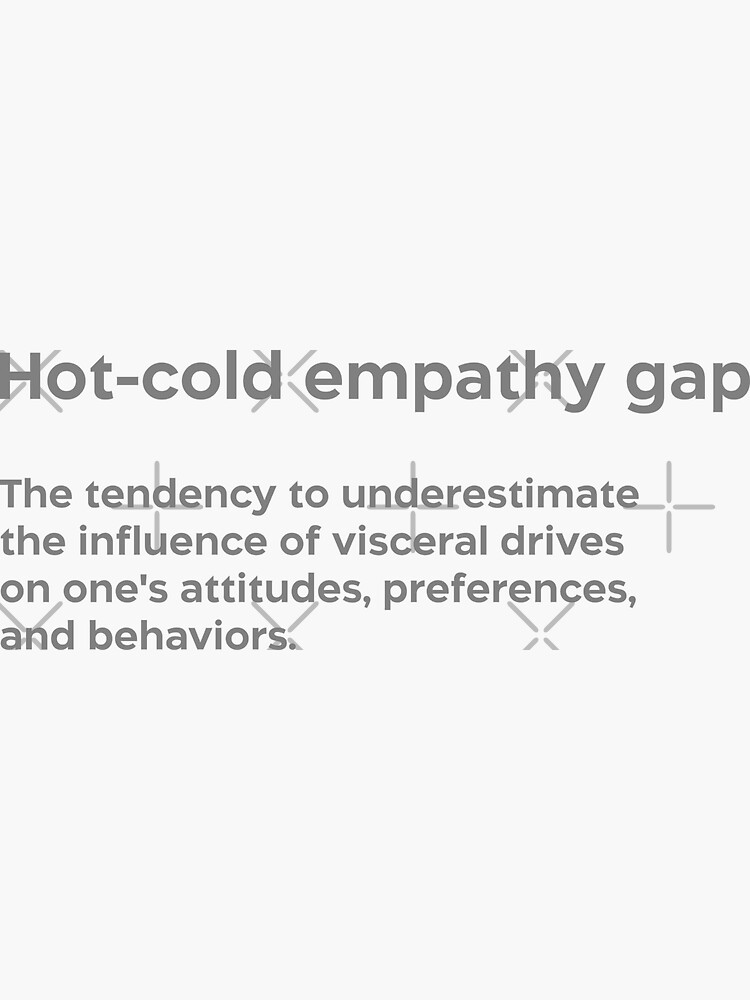 "Hot-cold empathy gap grey" Sticker by EdimQuotes | Redbubble