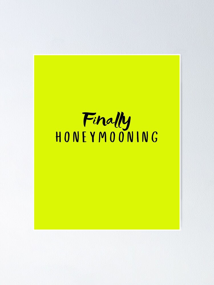 " Finally Honeymooning | Couples Matching " Poster for Sale by ...