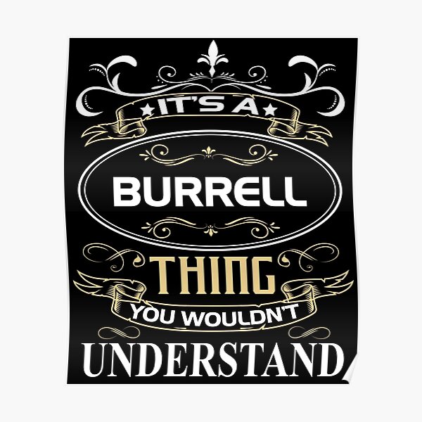 "Burrell Name Shirt It's A Burrell Thing You Wouldn't Understand ...