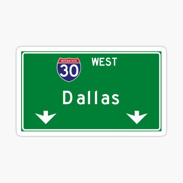 "Dallas Interstate 30 Highway Sign" Sticker by Cityscape-Guy | Redbubble