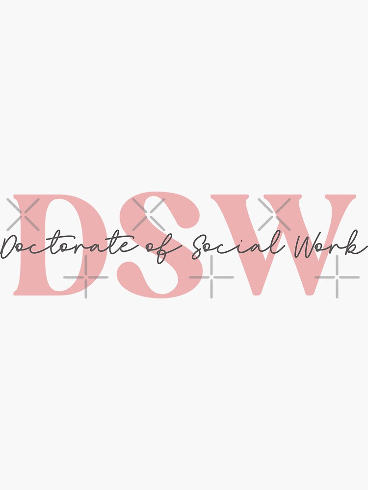 "DSW Sticker Doctorate of Social Work Gifts Social Worker Gift Ideas ...