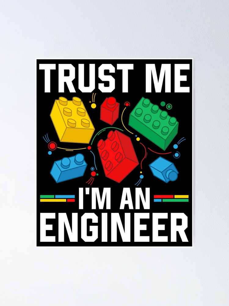 "I'm An Engineer Master Builder Kids Building Blocks" Poster for Sale ...