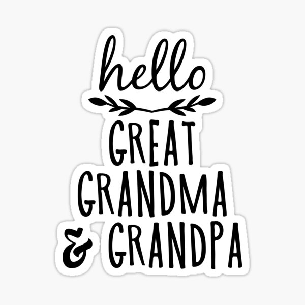 "Hello Grandma And Grandpa" Sticker by Hamdiiii | Redbubble