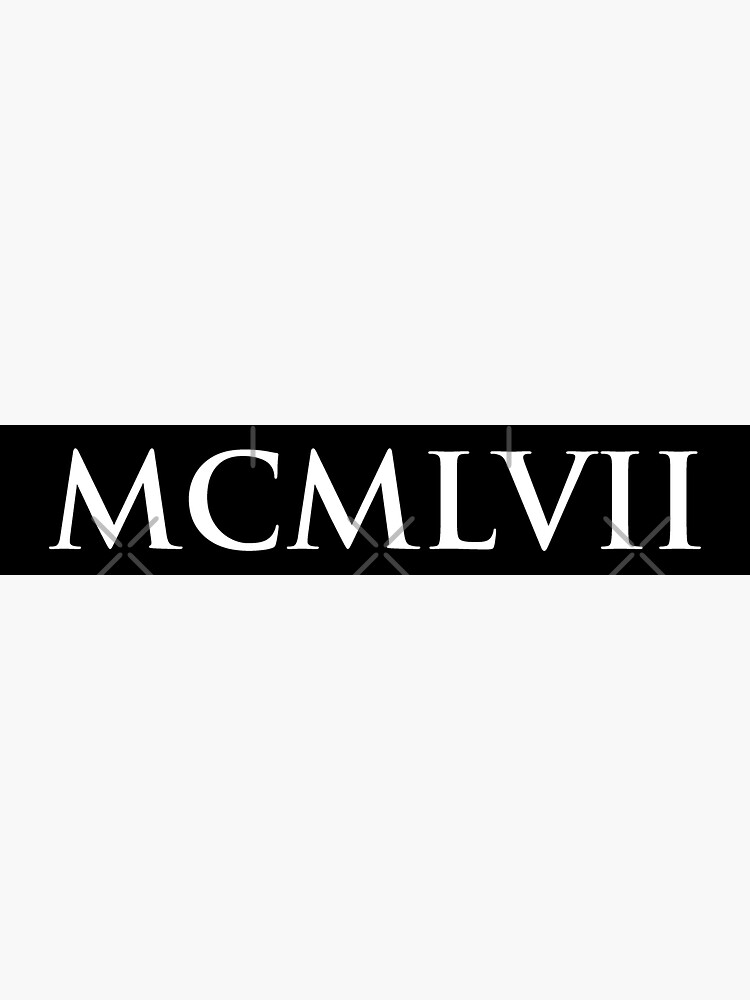 "1957 MCMLVII (Roman Numeral)" Sticker for Sale by gemgemshop | Redbubble