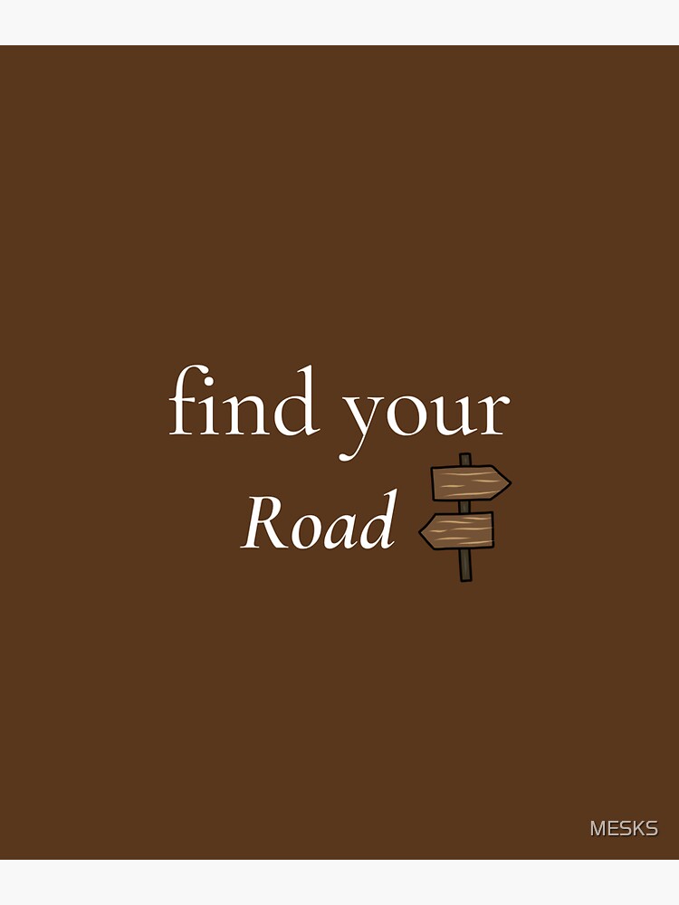"find your Road" Sticker for Sale by MESKS | Redbubble