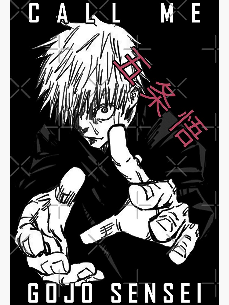 "Call Me Gojo Sensei | Storu Gojo | Jujutsu Kaisen Anime" Poster by ...