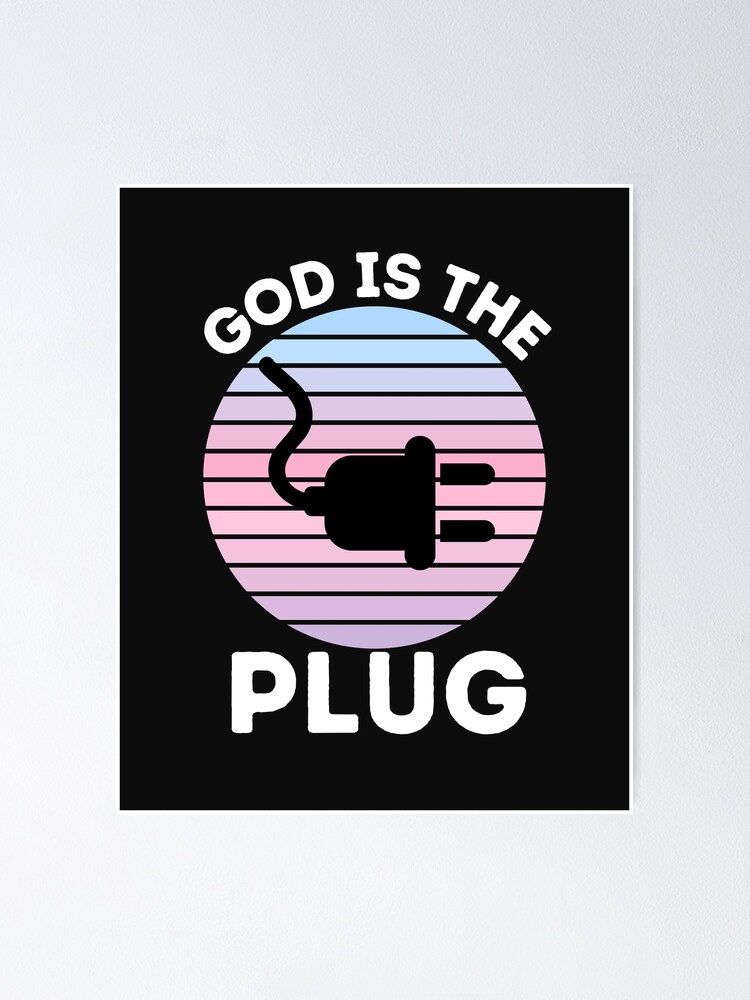 "Retro Sunset God Is The Plug" Poster for Sale by RedSparkle | Redbubble