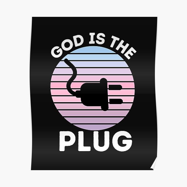 "Retro Sunset God Is The Plug" Poster for Sale by RedSparkle | Redbubble