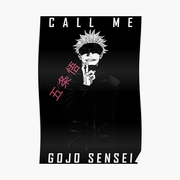 "Call Me Gojo Sensei | Storu Gojo | Jujutsu Kaisen Anime" Poster by ...