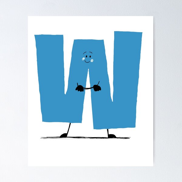 "Letter W - Cute Alphabet - Name Begins With W" Poster for Sale by ...