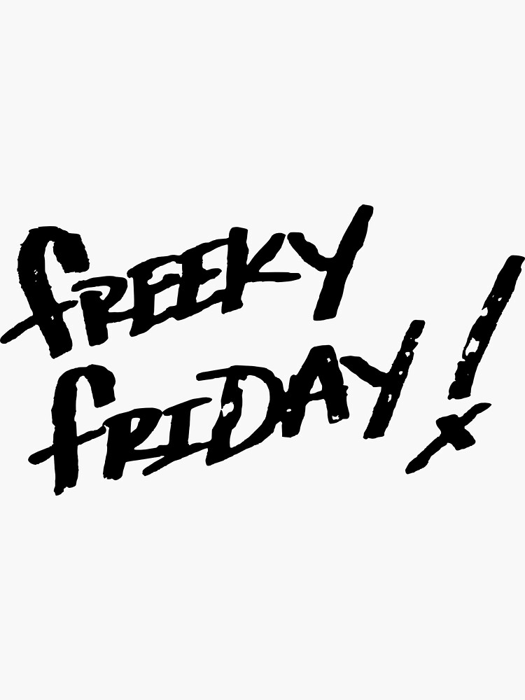 "Freaky Friday" Sticker by ventsislaviliev | Redbubble