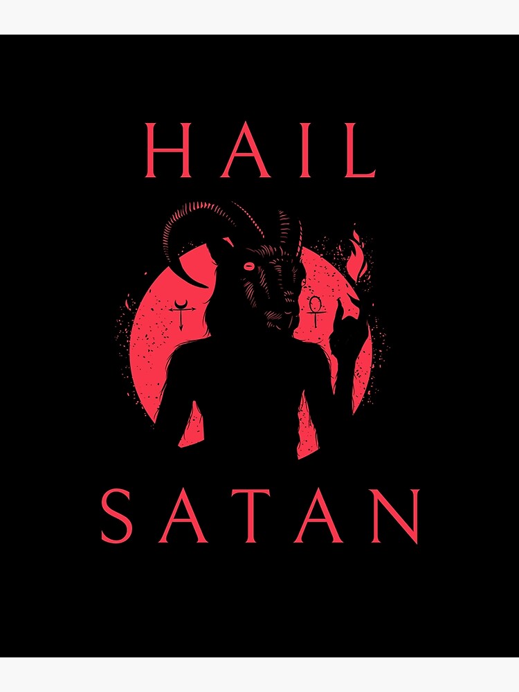 "Hail Satan" Poster for Sale by AveVeritas | Redbubble