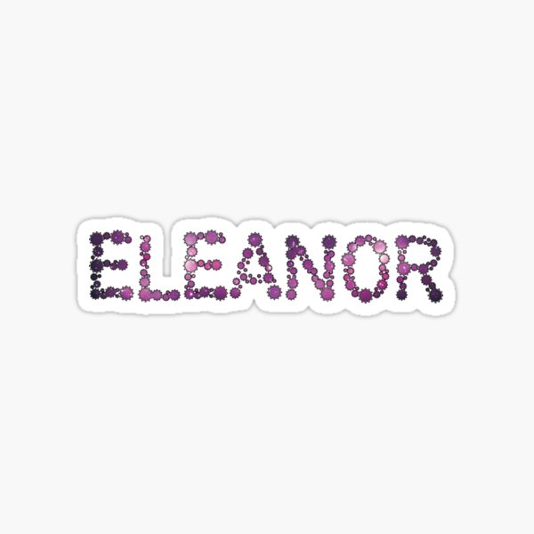 "ELEANOR Name III - My name is ELEANOR - typography name - Galaxy Vibe ...
