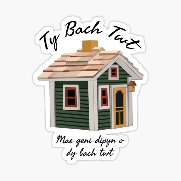"Ty Bach Twt Gwyn" Sticker by Aurorapod | Redbubble
