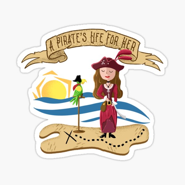 "A Pirate's Life for Her Caribbean Pirate Girl" Sticker by ...