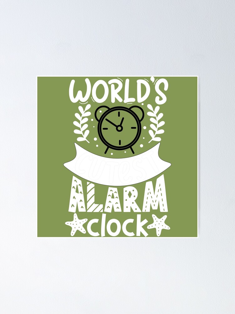 "TITLE: world cutest ALARM CLOCK" Poster for Sale by Wahid235 | Redbubble