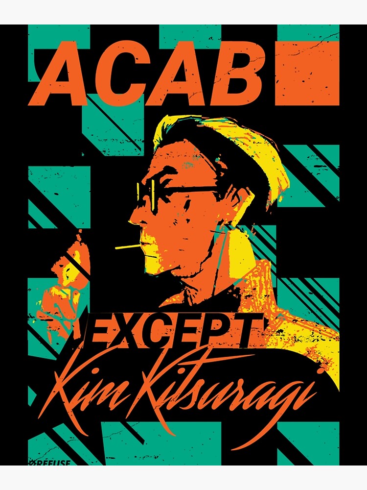 "ACAB Except Kim kitsuragi " Poster for Sale by Strangeoology | Redbubble