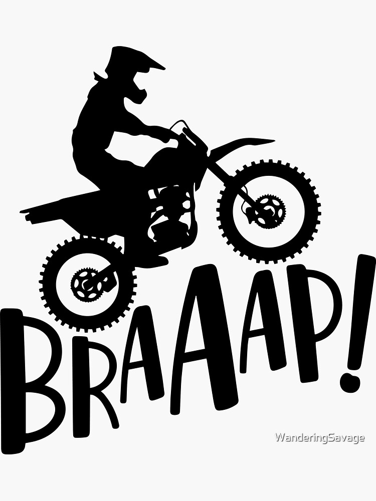 "Braaap" Sticker by WanderingSavage | Redbubble