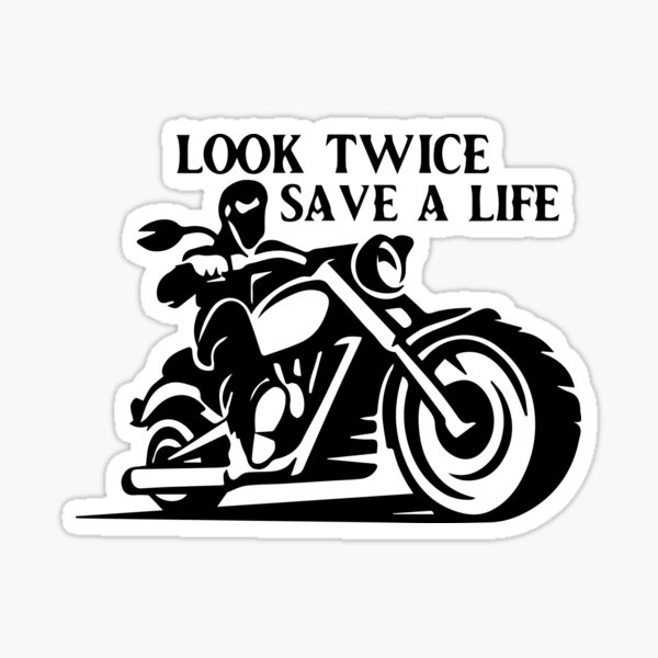 "Look twice save a life" Sticker by WanderingSavage | Redbubble