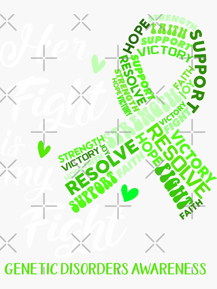 "Genetic Disorders Warrior, Her Fight is my Fight Genetic Disorders ...