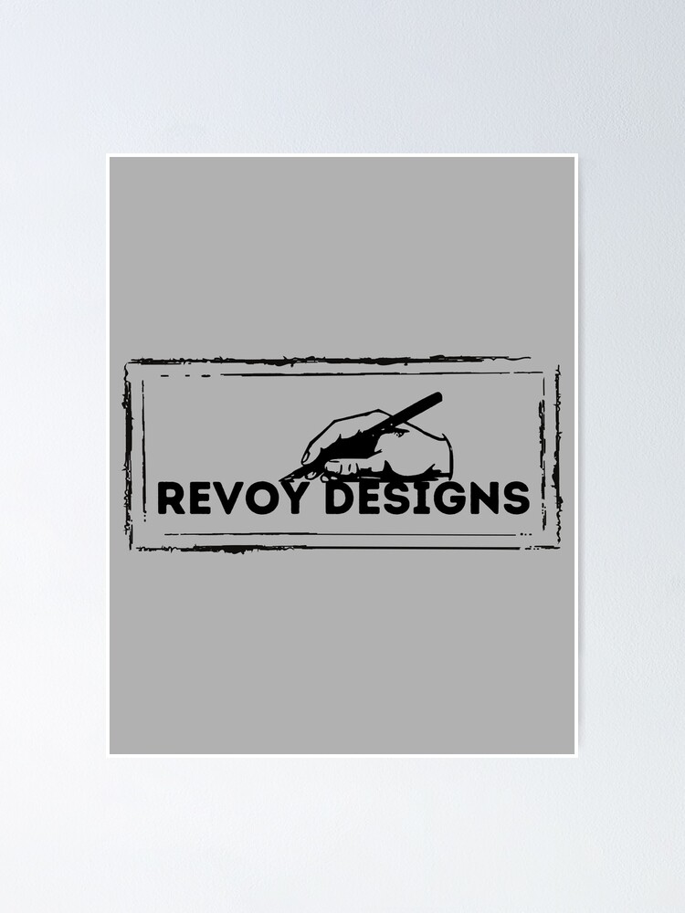 "Revoy Designs" Poster for Sale by RevoyDesign | Redbubble