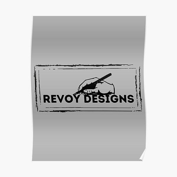 "Revoy Designs" Poster for Sale by RevoyDesign | Redbubble