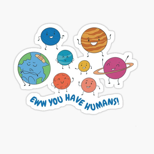 "Eww you have Humans!" Sticker by mangacomicjapan | Redbubble