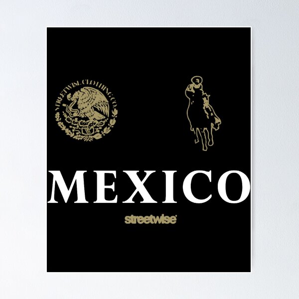 "Streetwise Narco Polo Mexico Chicano Pancho Villa" Poster for Sale by ...