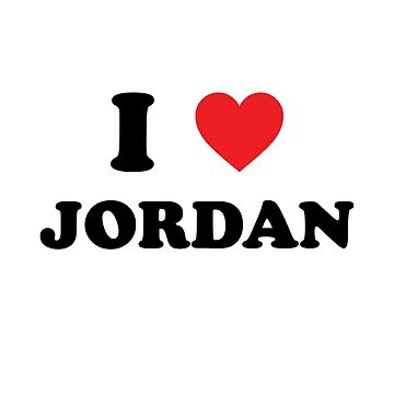 "I Love Jordan | I Heart Jordan" Sticker for Sale by MadeWithBKandWT ...