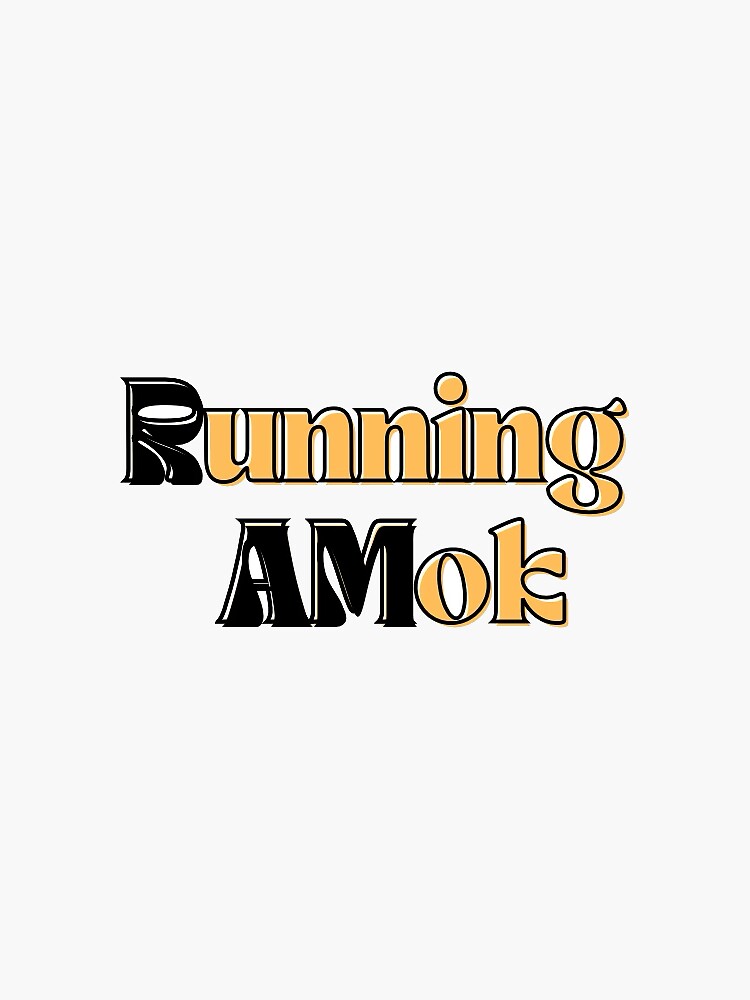 "Running AMok " Sticker for Sale by woodsoncaroline | Redbubble