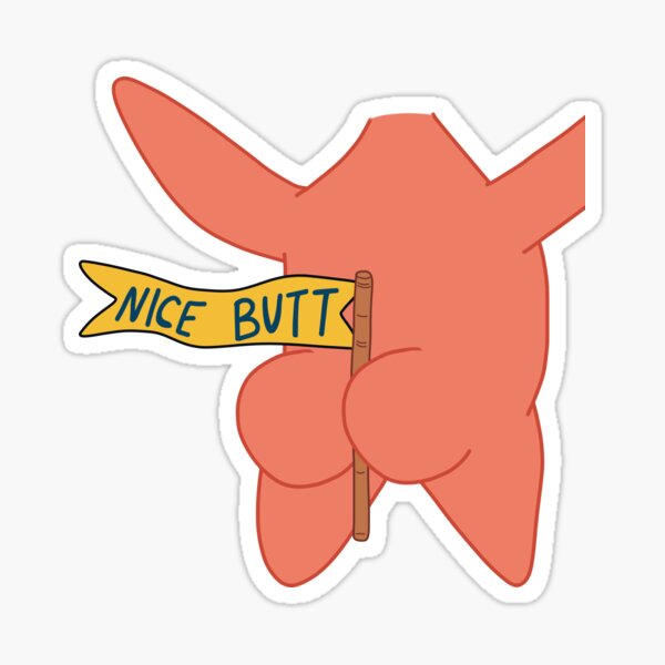 "nice butt patrick star" Sticker by Kjerstiana | Redbubble